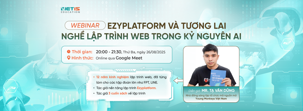 Webinar đặc biệt: "EzyPlatform và Tương lai nghề lập trình web trong kỷ nguyên AI” - VIETIS ...